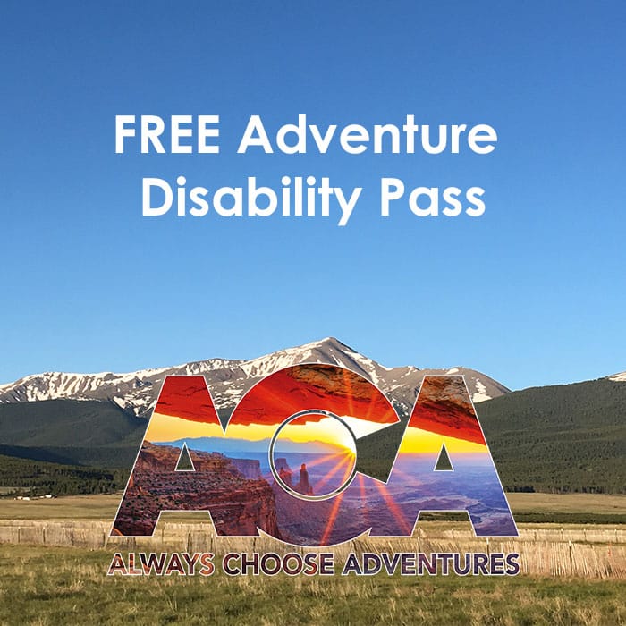 FREE Adventure Disability Pass - Always Choose Adventures